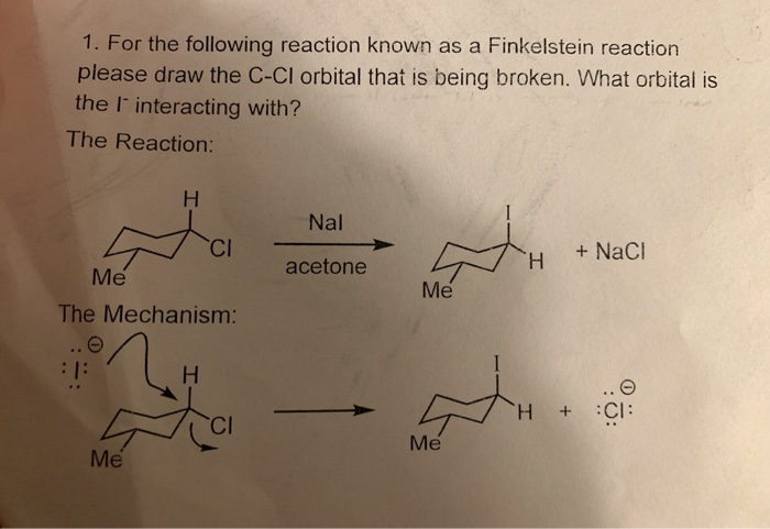 Solved 1. For the following reaction known as a Finkelstein | Chegg.com