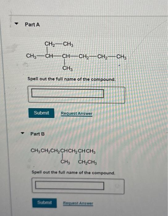 Solved Part A CH₂ CH3 CH3-CH-CH-CH₂ CH₂ CH3 CH3 Spell out | Chegg.com
