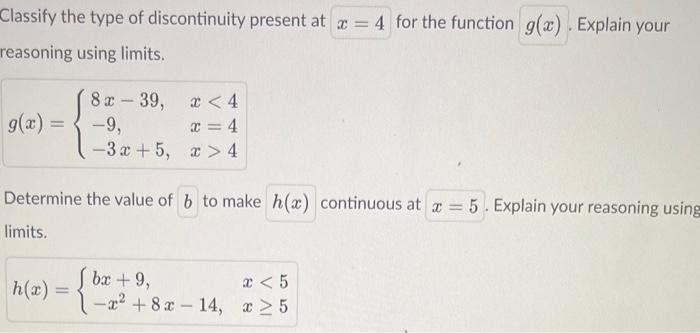 Solved Classify the type of discontinuity present at x=4 for | Chegg.com