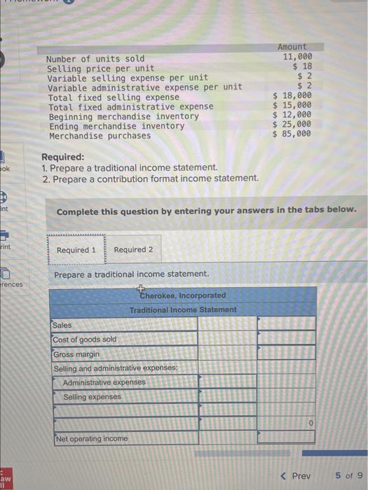 Solved Required: 1. Prepare a traditional income statement. | Chegg.com