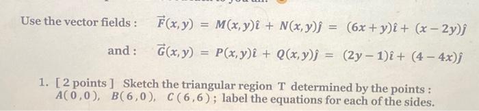 Solved Use the vector fields: | Chegg.com