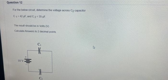 Solved For the below circuit, determine the voltage across | Chegg.com