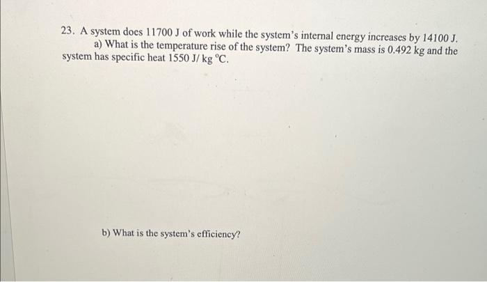 Solved 23. A system does 11700 J of work while the system's | Chegg.com