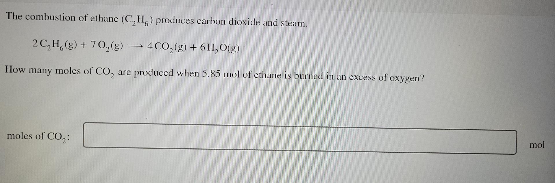 Solved The combustion of ethane (C2H) produces carbon | Chegg.com