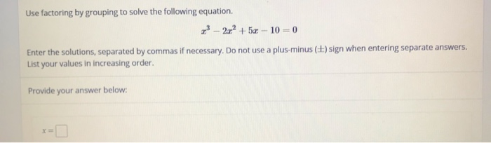 Solved Use factoring by grouping to solve the following | Chegg.com