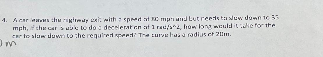 Solved A car leaves the highway exit with a speed of 80mph | Chegg.com