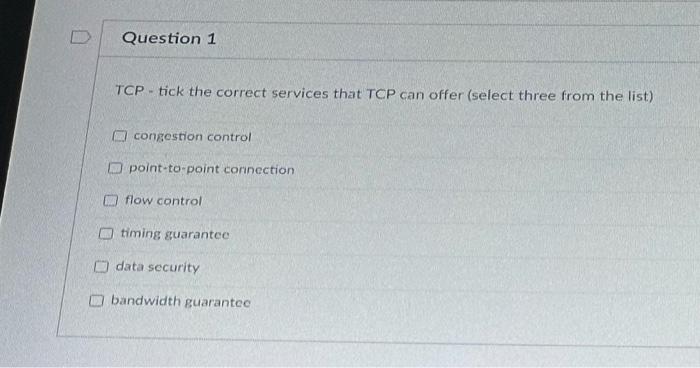 Solved TCP - tick the correct services that TCP can offer | Chegg.com