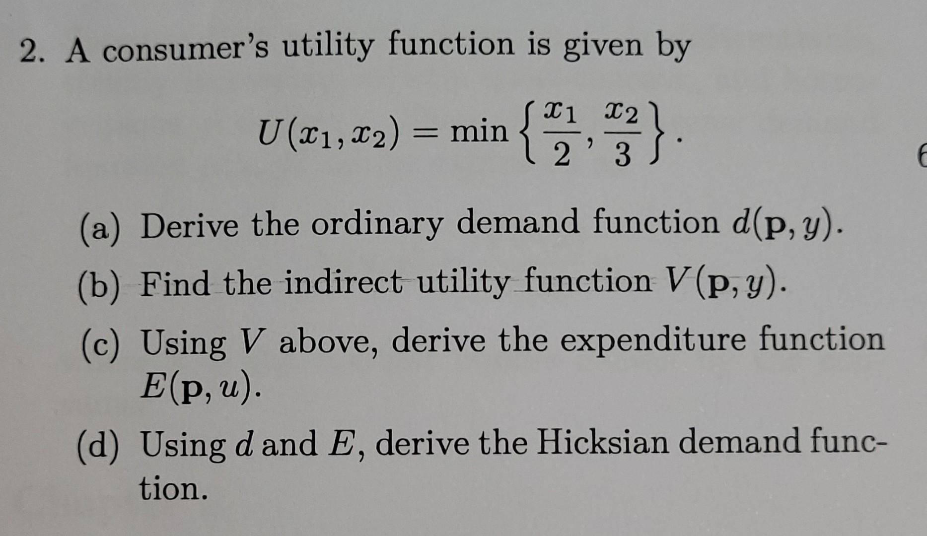 Solved 2. A consumer's utility function is given by U (11, | Chegg.com