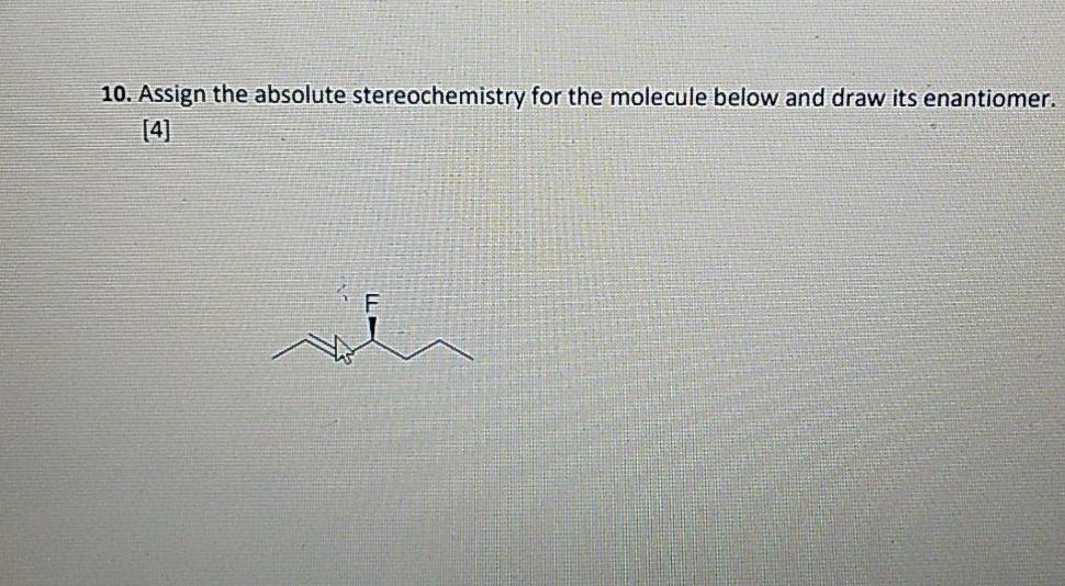 Solved 10. Assign the absolute stereochemistry for the | Chegg.com Solved 10. Assign the absolute stereochemistry for the | Chegg.com