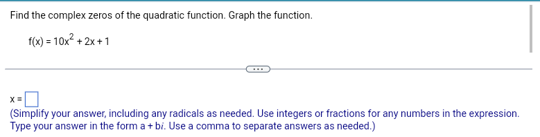 Solved Find the complex zeros of the quadratic function. | Chegg.com