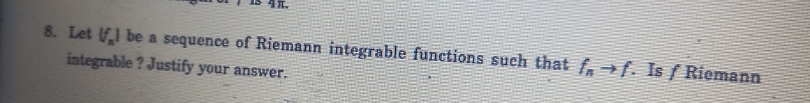 Solved Let |fn| ﻿be a sequence of Riemann integrable | Chegg.com