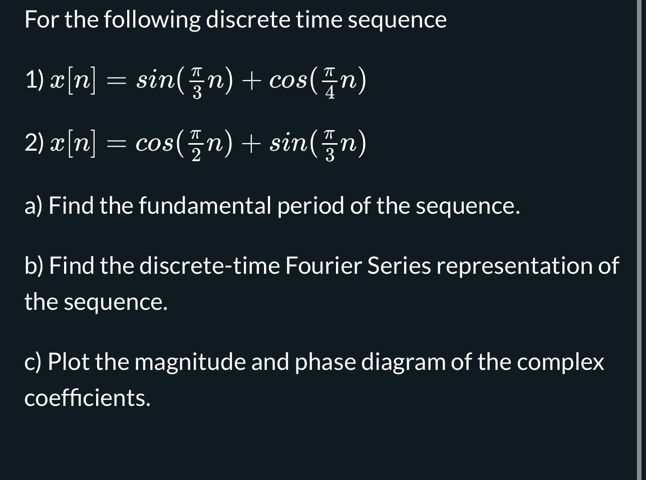 Solved For the following discrete time | Chegg.com