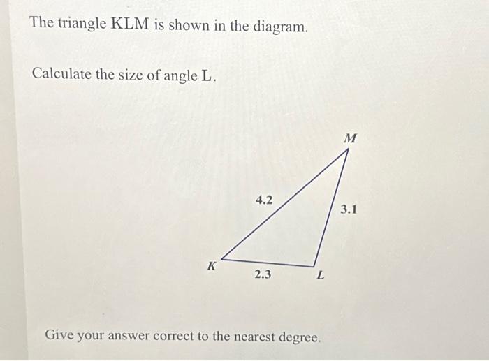 Solved The triangle KLM is shown in the diagram. Calculate | Chegg.com