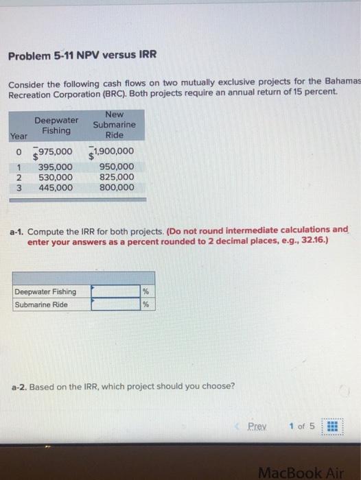 Solved Problem 5-11 NPV versus IRR Consider the following | Chegg.com