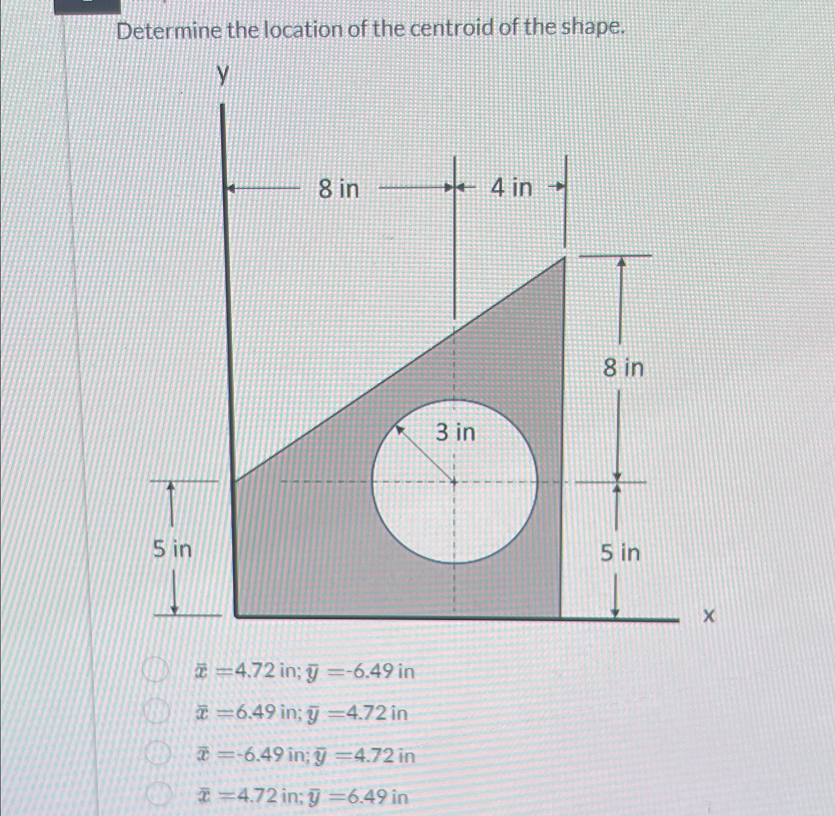 Solved Determine the location of the centroid of the | Chegg.com