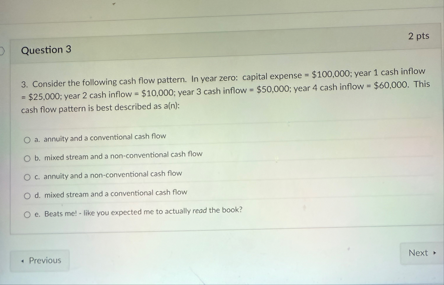 Solved 2 ﻿ptsQuestion 33. ﻿Consider the following cash flow | Chegg.com