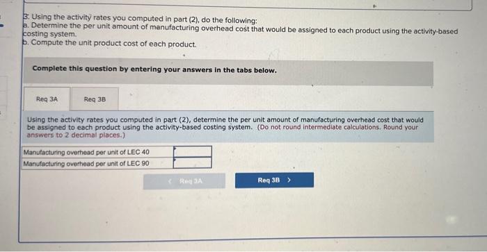 Solved 3. Using the activity rates you computed in part (2), | Chegg.com Solved 3. Using the activity rates you computed in part (2), | Chegg.com