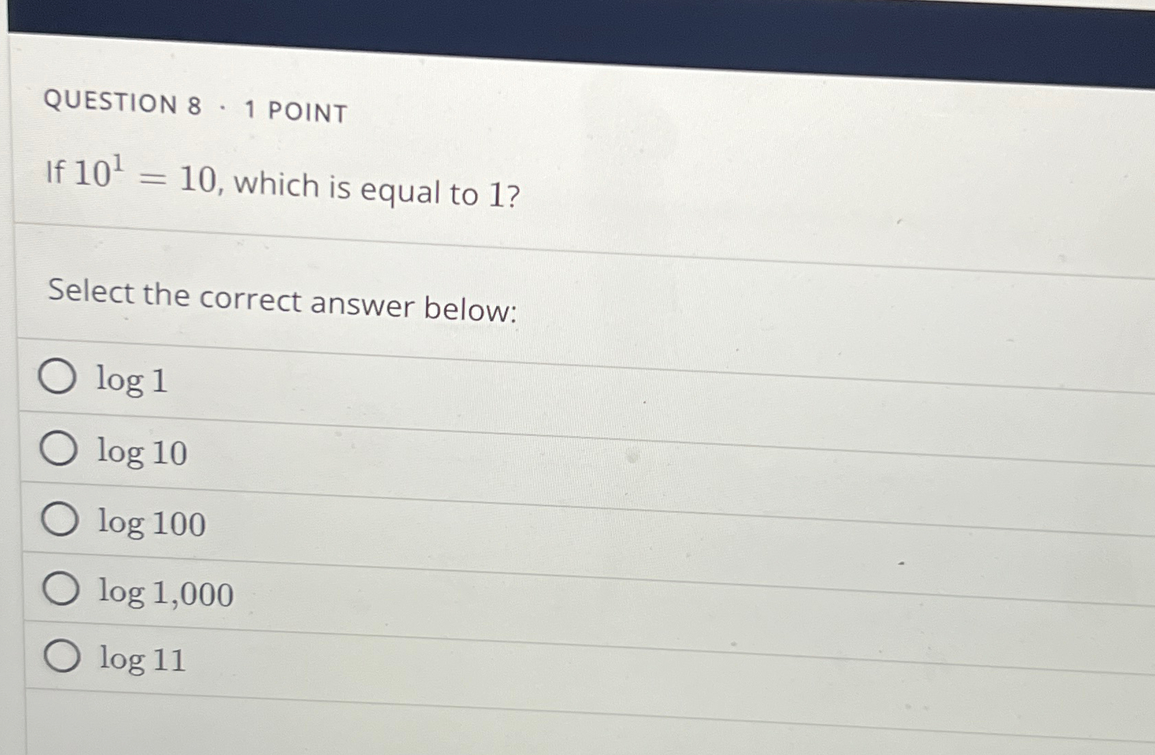 Solved QUESTION 8 - 1 ﻿POINTIf 101=10, ﻿which is equal to | Chegg.com