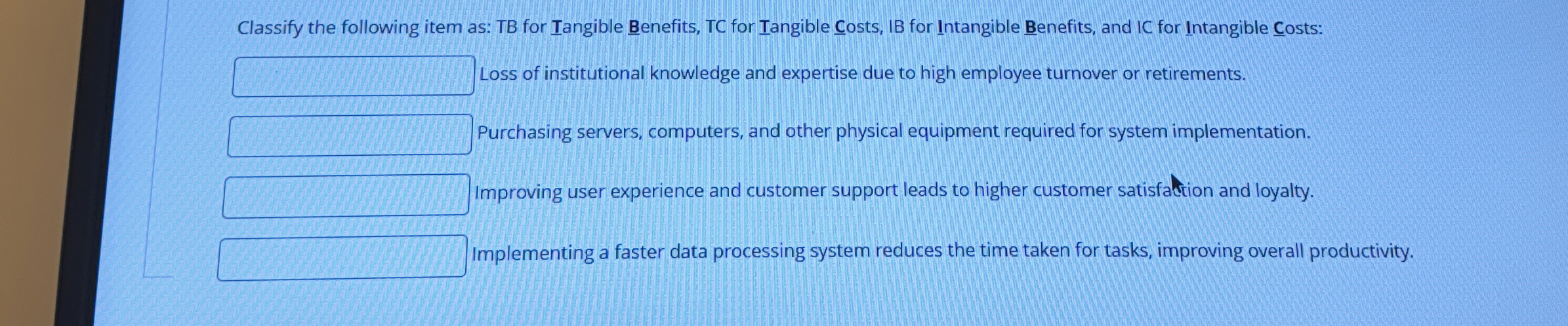 Solved Classify the following item as: TB for Tangible | Chegg.com