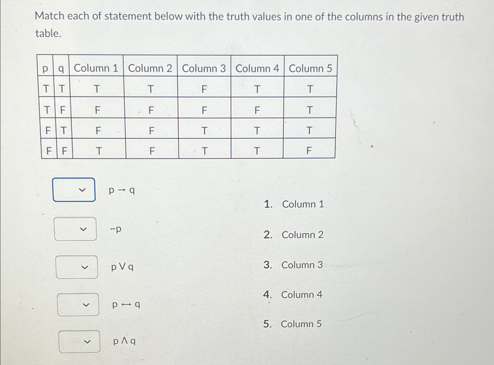Solved Match each of statement below with the truth values | Chegg.com