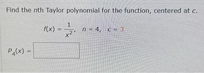 Solved Find the nth Taylor polynomial for the function, | Chegg.com
