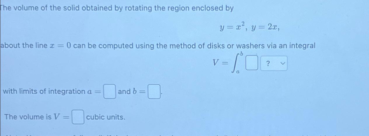 Solved The volume of the solid obtained by rotating the | Chegg.com