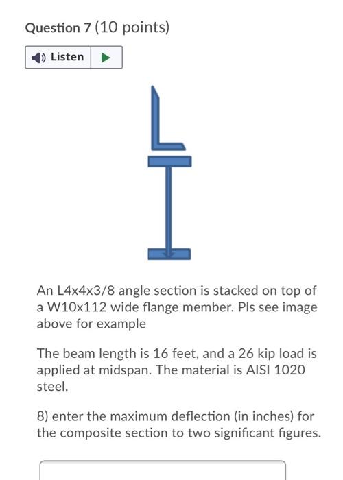 Solved -- An L4x4x3/8 angle section is stacked on top of a | Chegg.com