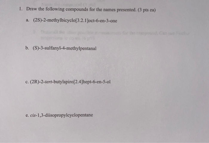Solved 1. Draw the following compounds for the names | Chegg.com