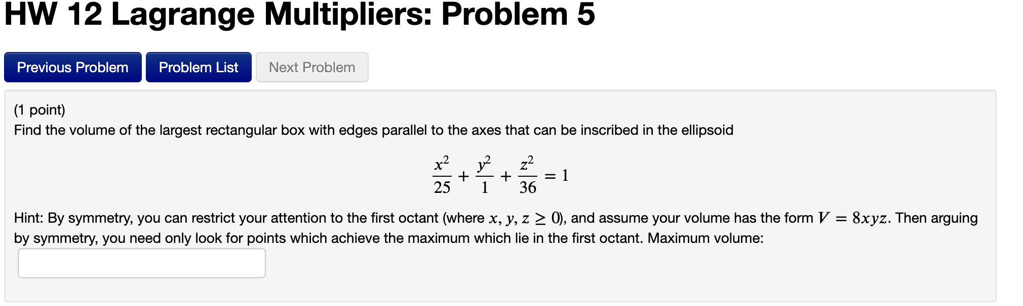 Solved (1 ﻿point)Find the volume of the largest rectangular | Chegg.com
