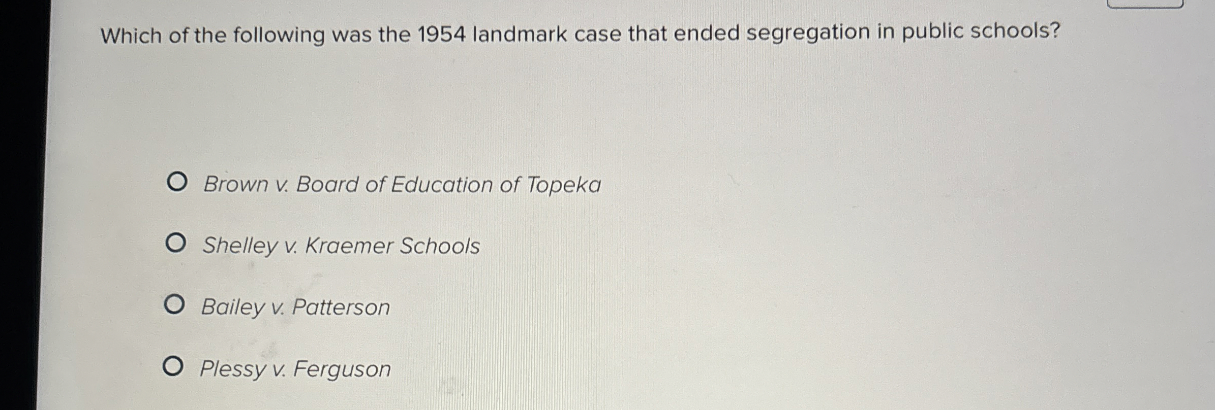 Solved Which of the following was the 1954 ﻿landmark case | Chegg.com
