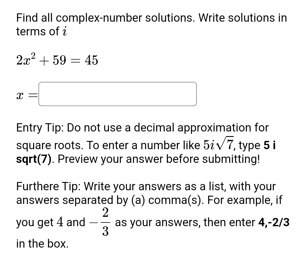 Solved Find all complex-number solutions. Write solutions in | Chegg.com