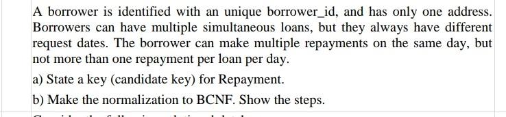 Solved A borrower is identified with an unique borrower_id, | Chegg.com