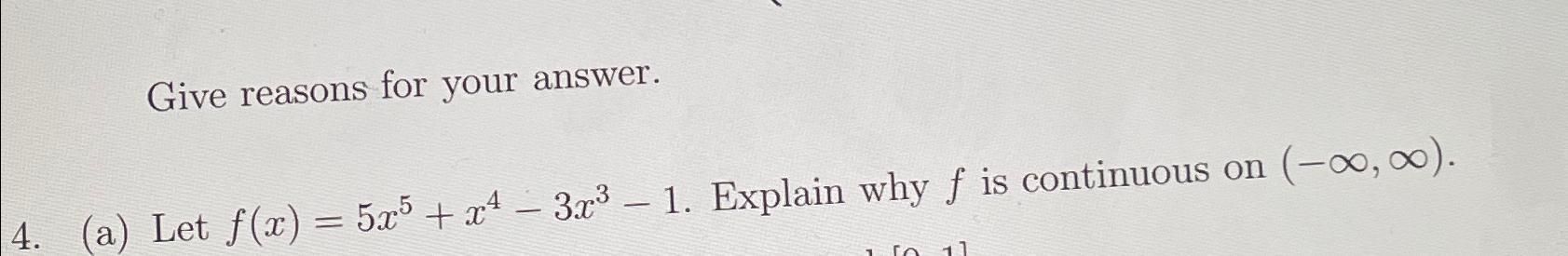 Solved 4. (a) ﻿Let f(x)=5x5+x4-3x3-1. ﻿Explain why f ﻿is | Chegg.com