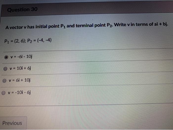 Solved Question 30 A vector v has initial point P1 and | Chegg.com