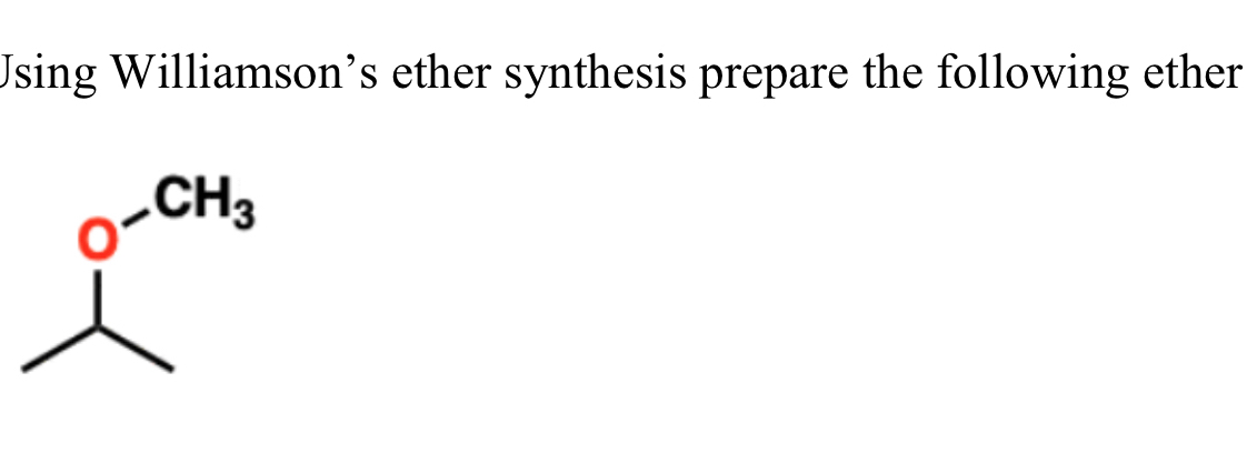 Solved by an EXPERT Jsing Williamson's ether synthesis prepare the | Chegg.com