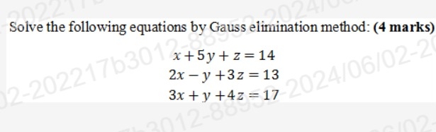 Solved Solve the following equations by Gauss elimination | Chegg.com
