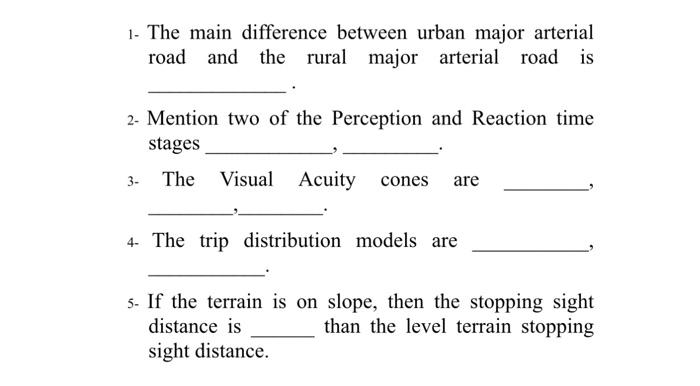 Solved 1. The main difference between urban major arterial | Chegg.com