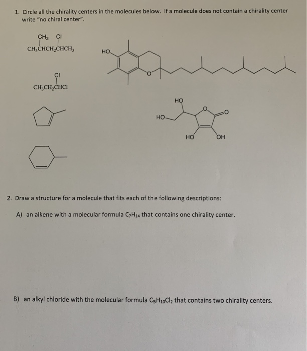 Solved 1. Circle all the chirality centers in the molecules | Chegg.com