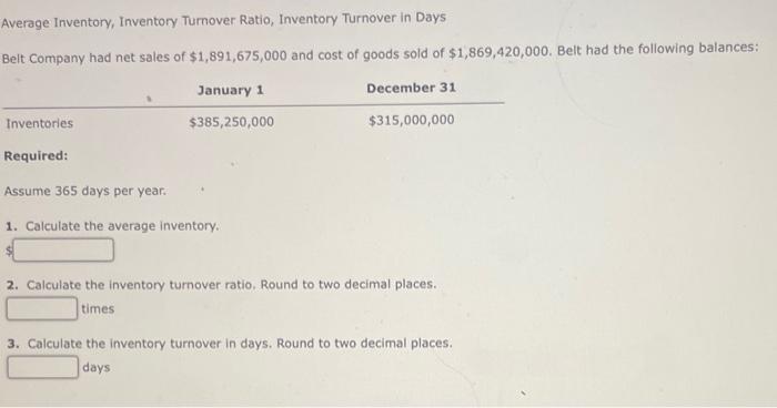 Solved Average Inventory, Inventory Turnover Ratio, | Chegg.com