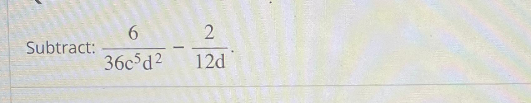 Solved Subtract: 636c5d2-212d | Chegg.com