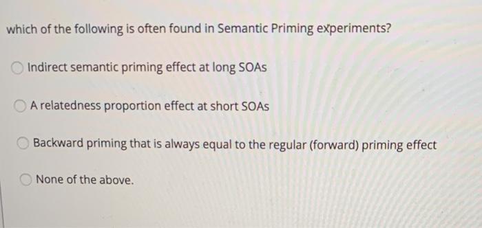 Solved which of the following is often found in Semantic | Chegg.com