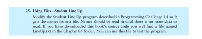 Solved 25. Using Files-Student Line Up Modify the Student | Chegg.com