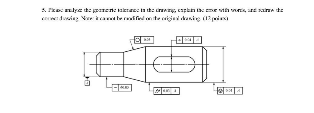 Solved 5. Please analyze the geometric tolerance in the | Chegg.com