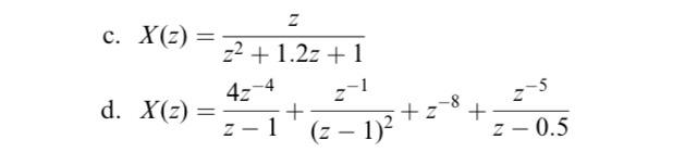 Solved Using Table 5.1 and z-transform properties, find the | Chegg.com