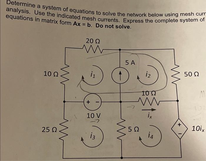 Solved Determine a system of equations to solve the network | Chegg.com
