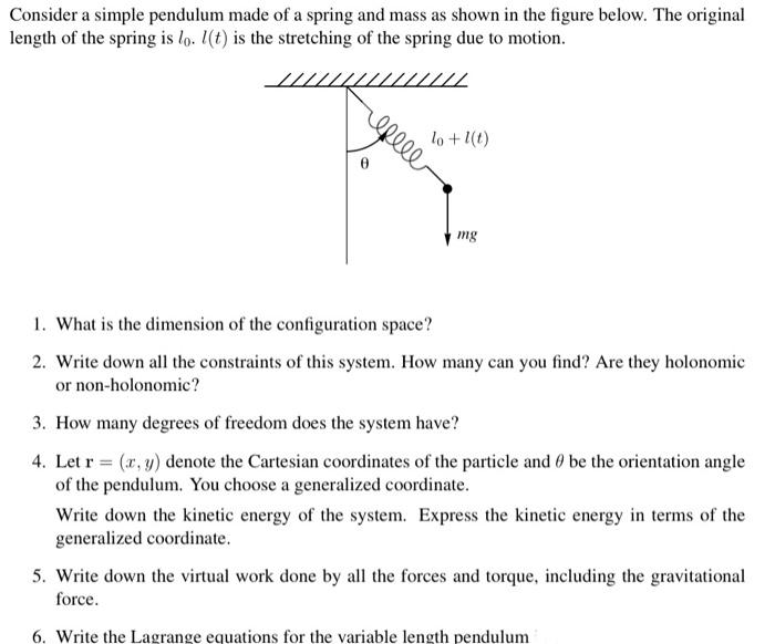 Solved Consider a simple pendulum made of a spring and mass | Chegg.com