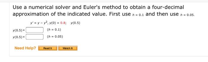Solved Use a numerical solver and Euler's method to obtain a | Chegg.com