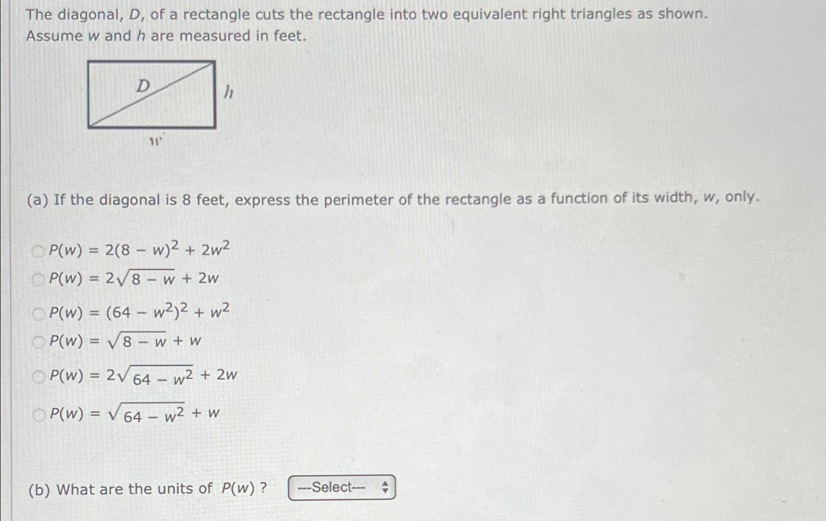 Solved The diagonal, D, ﻿of a rectangle cuts the rectangle | Chegg.com