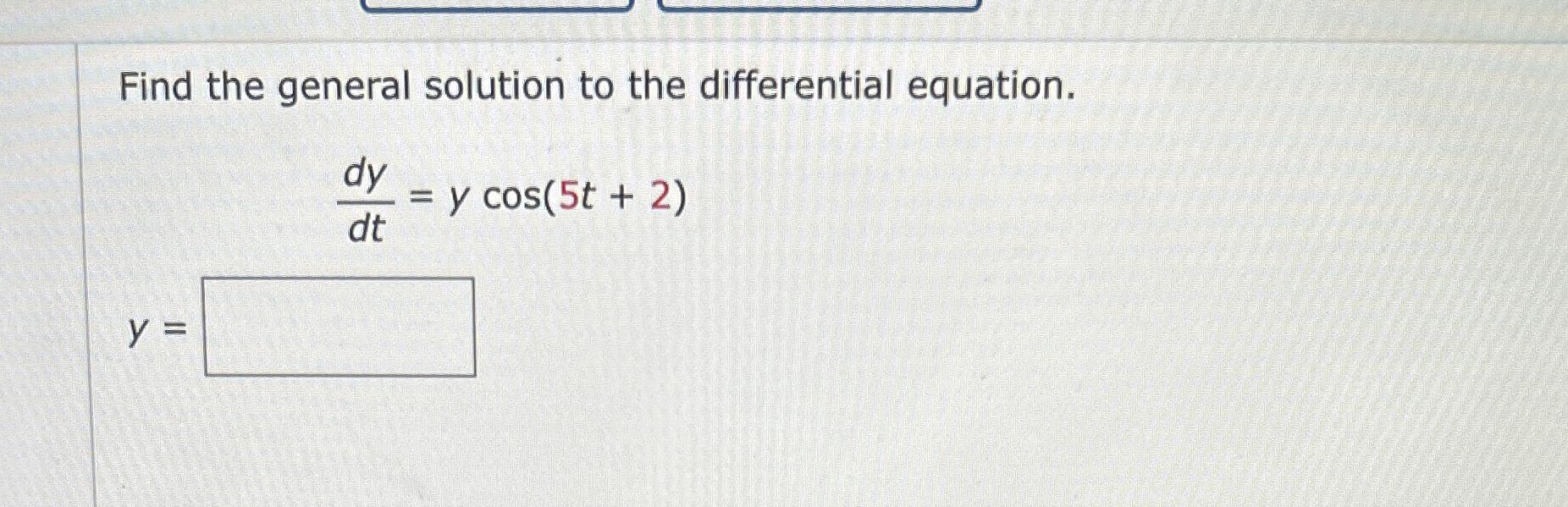 Solved Find the general solution to the differential | Chegg.com
