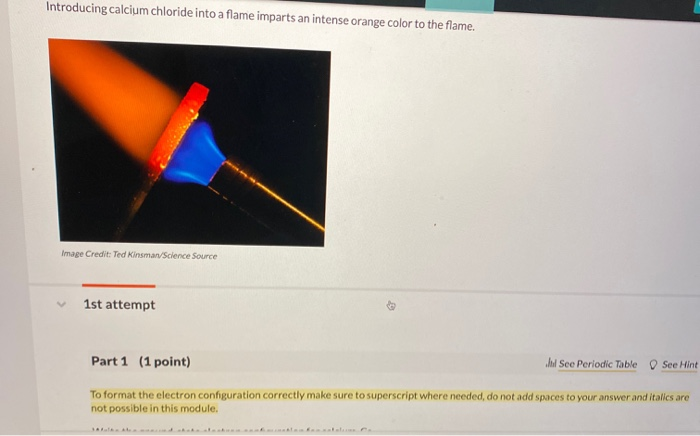 Solved Introducing Calcium Chloride Into A Flame Imparts An Chegg solved-introducing-calcium-chloride-into-a-flame-imparts-an-chegg